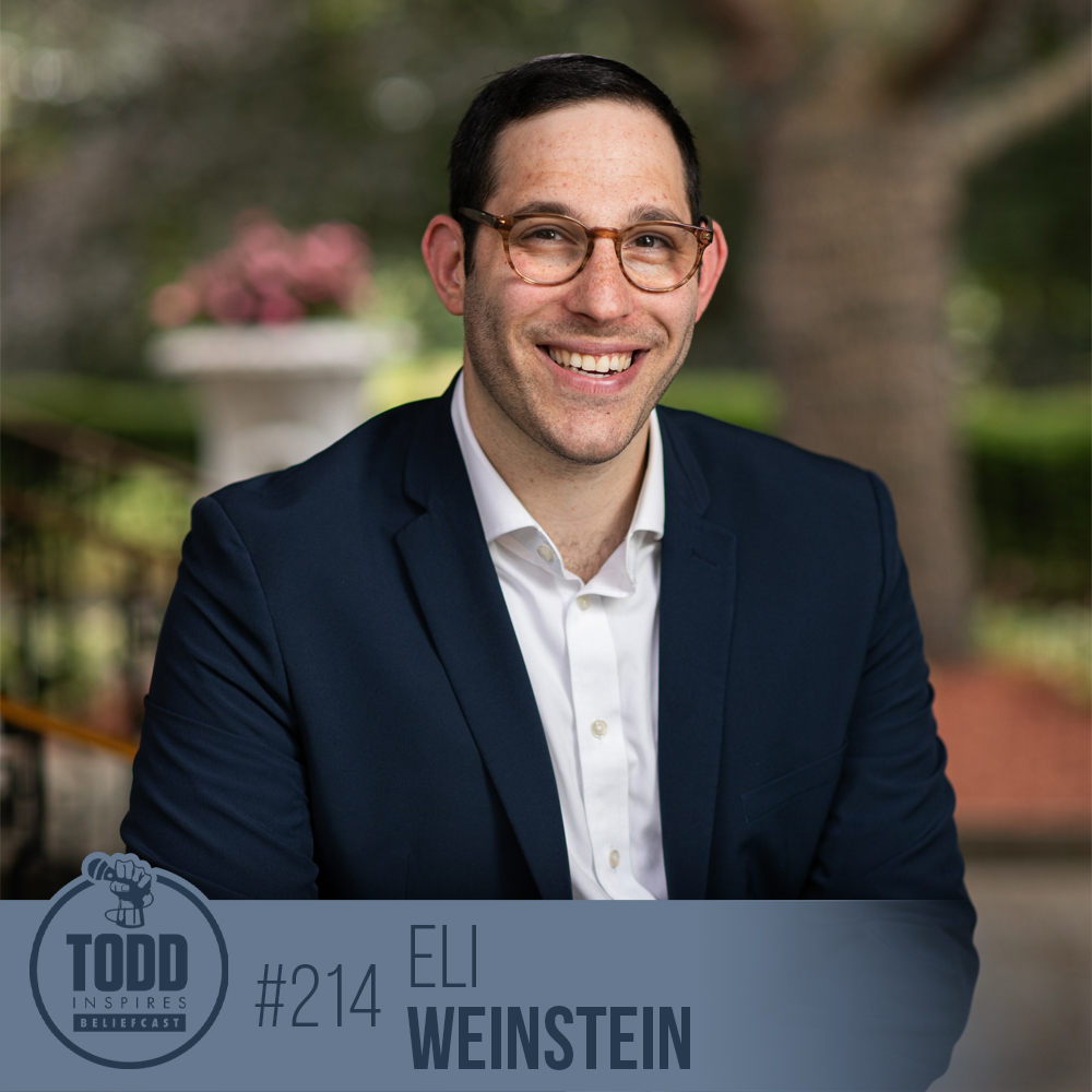 Episode #214 - Eli Weinstein - Todd Inspires